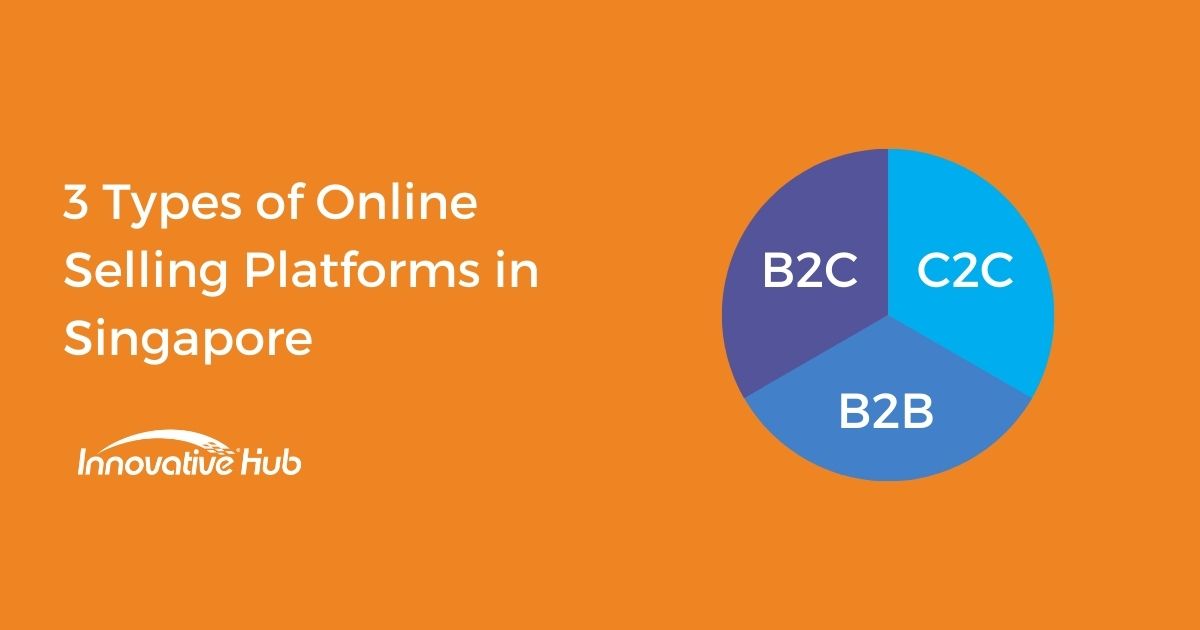3 Types of Online Selling Platforms in Singapore for Businesses ...